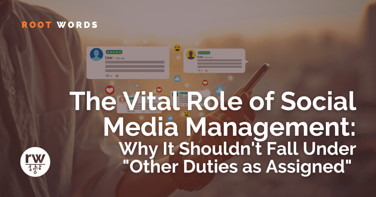 The Vital Role of Social Media Management - Rooted Web